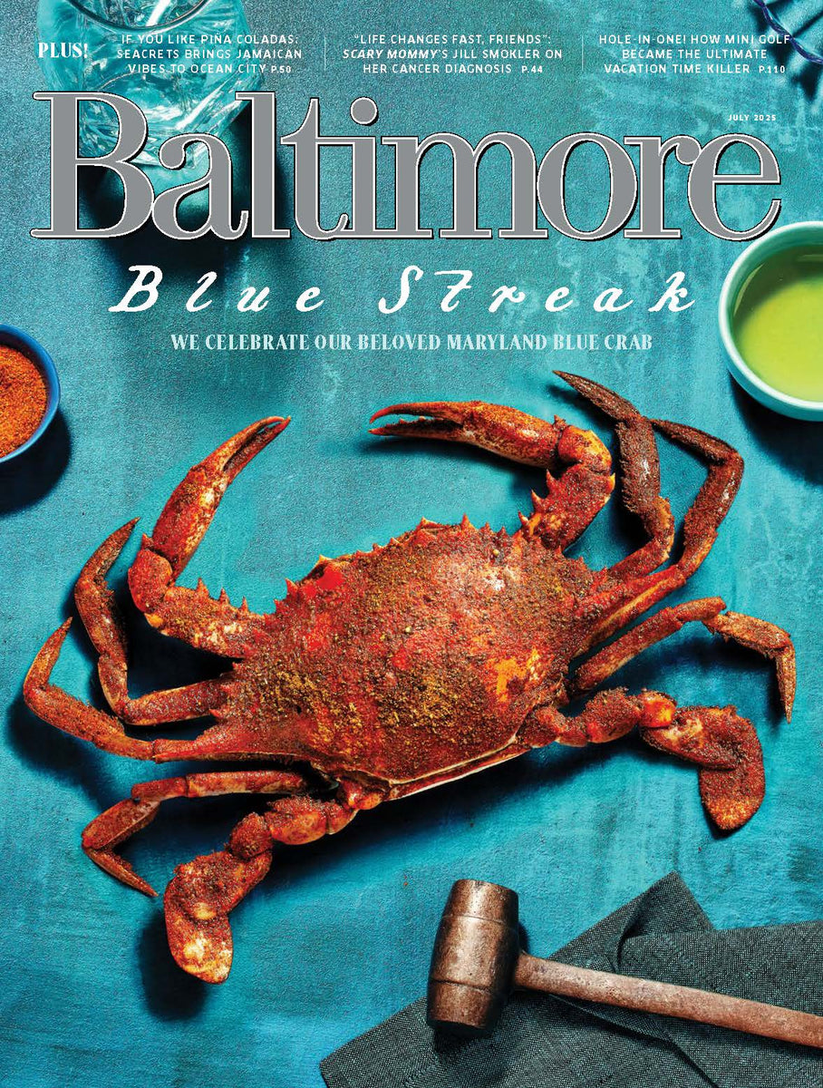 July 2025 Issue – Baltimore Magazine